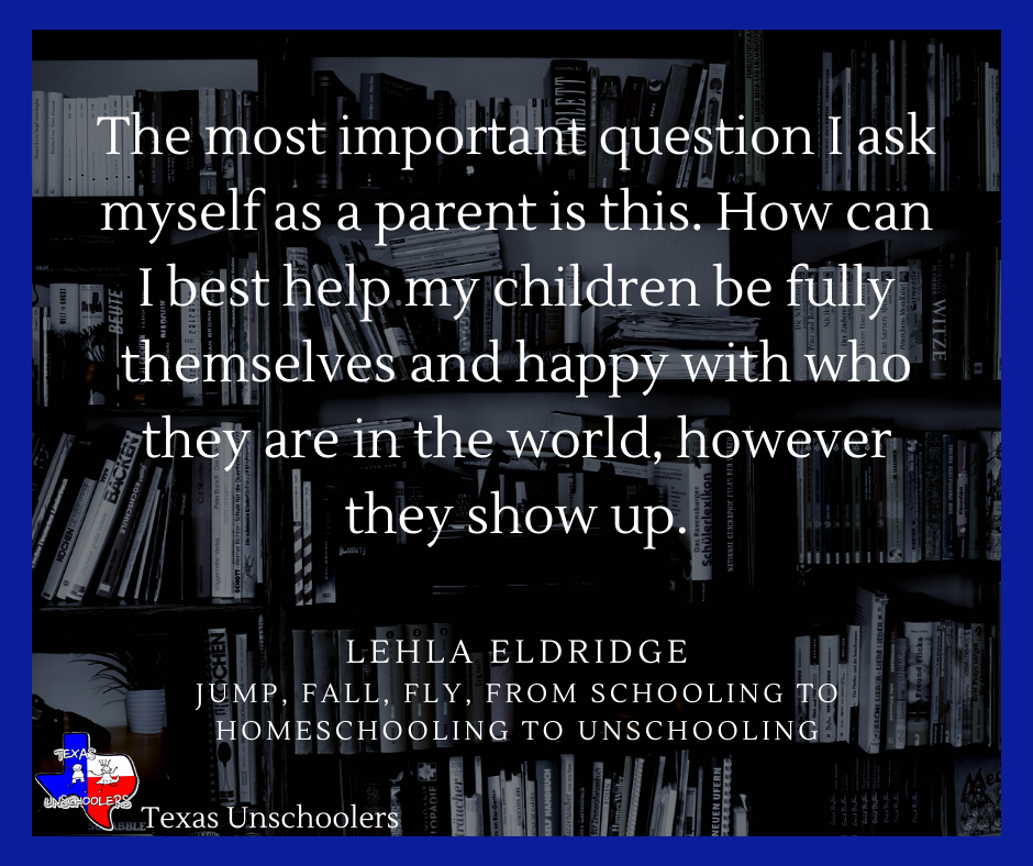 Unschooling & Learning Quotes – Texas Unschoolers