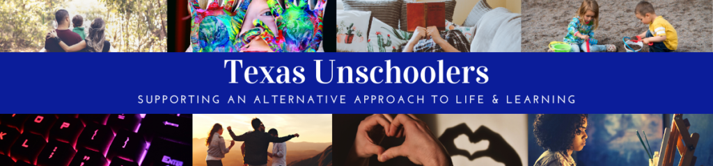 Deschooling – Texas Unschoolers